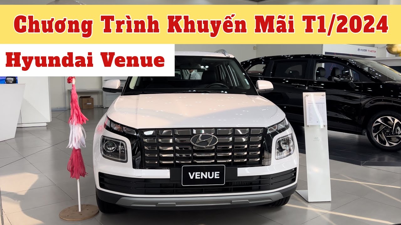 Chương Trình Khuyến Mãi T1/2024 Hyundai Venue | Hotline: 0335705130 ...