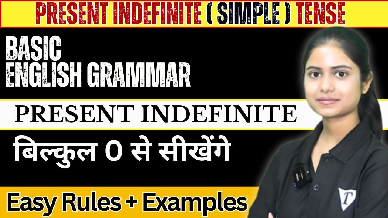 Present Indefinite Simple Tenses with Examples | Basic English Grammar ...
