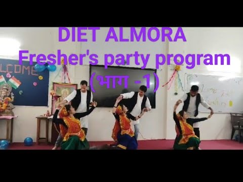 DIET Almora fresher's party program (part -1) #almora #DIET#cultural ...