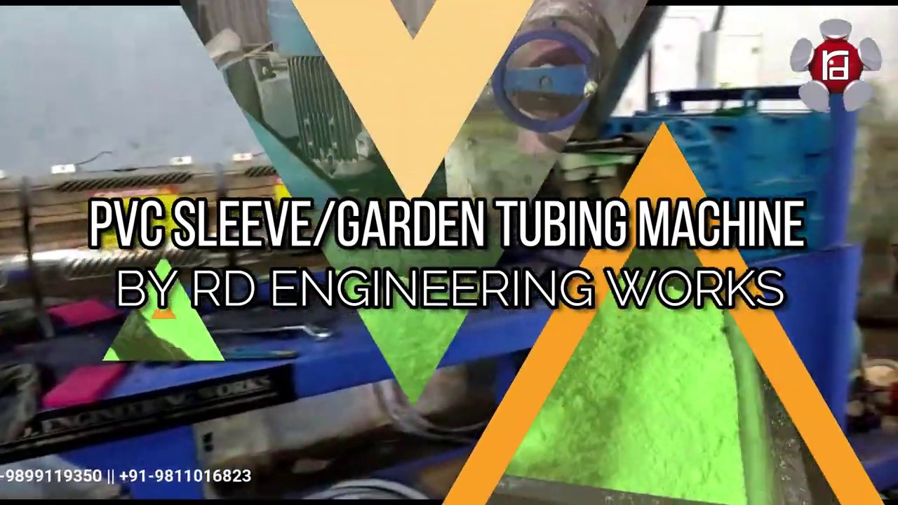 PVC Sleeve/Garden Pipe Making Machine By RD Engineering Works - YouTube