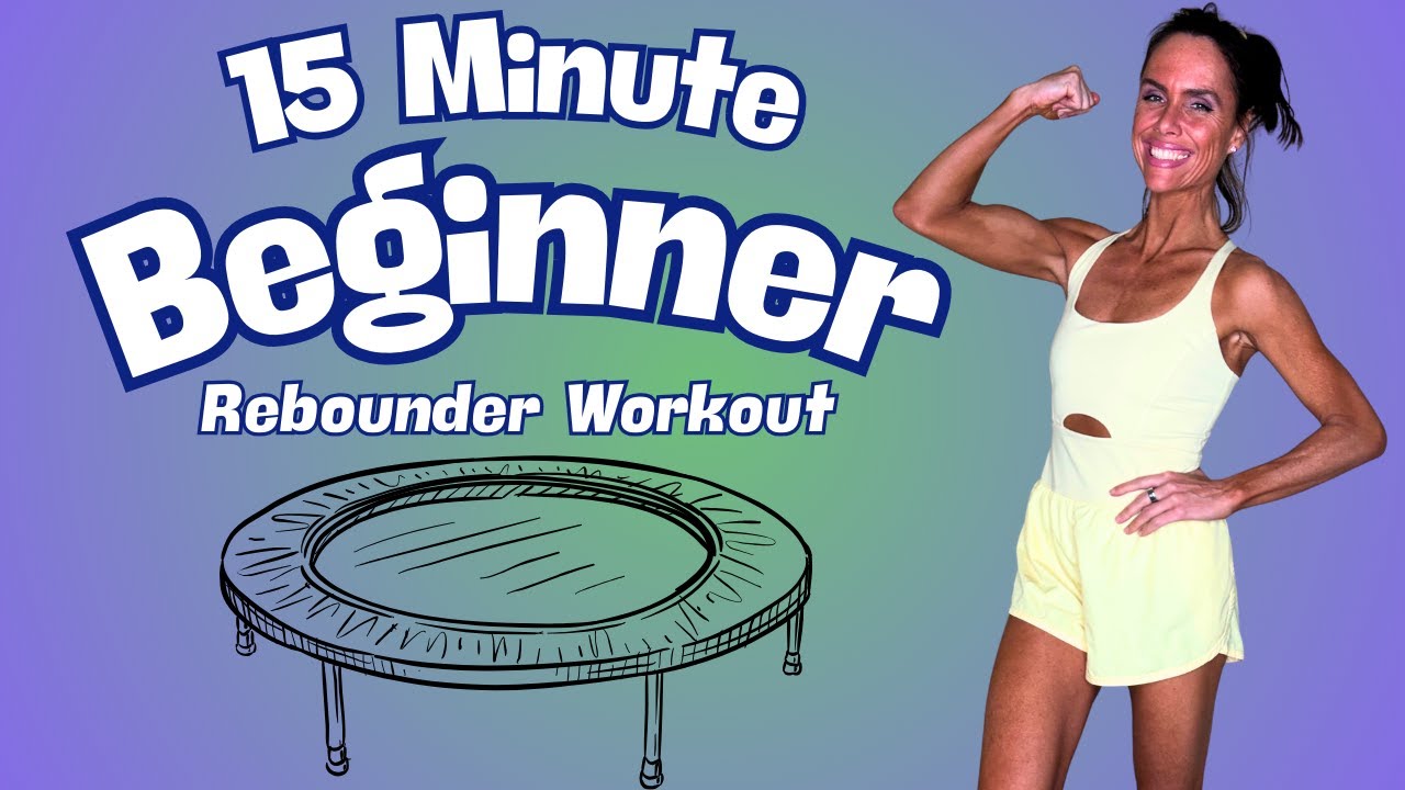 15-Min Beginner Rebounder Workout | Low-Impact Cardio & Strength for ...