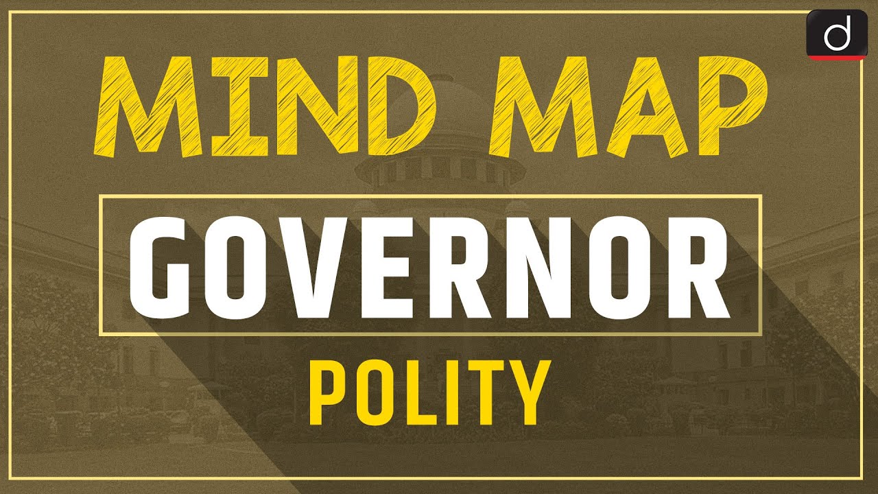 Governor - MIND MAP | Drishti IAS English - YouTube