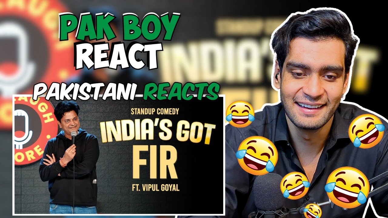 Pakistani Reaction On INDIA'S GOT FIR | VIPUL GOYAL| STAND-UP COMEDY - YouTube