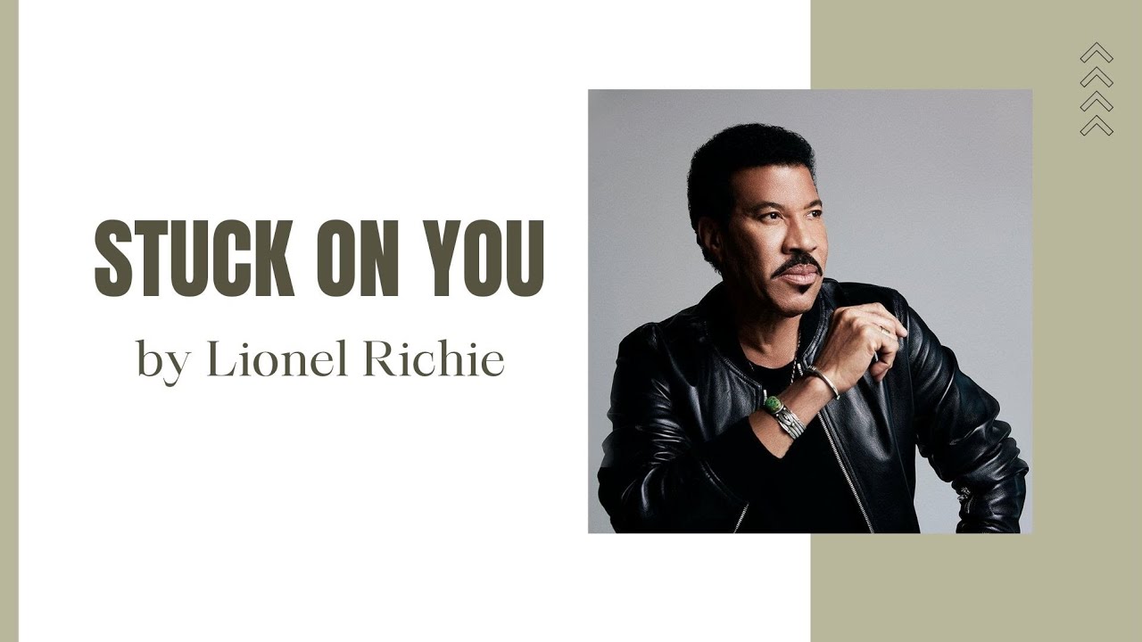 Stuck on You | Lionel Richie | Lyrics - YouTube