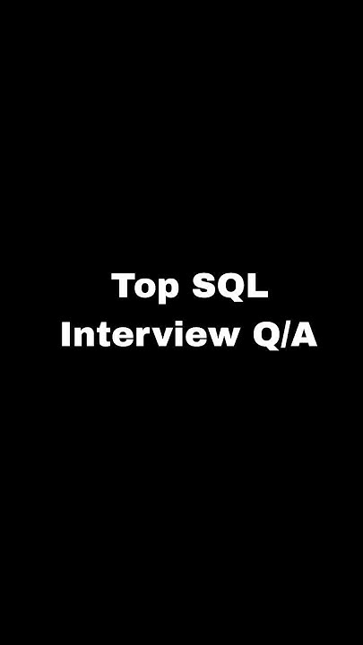 SQL Interview Q/A #trending #coding #shortsvideo #shortviral #interview #sql #question - YouTube