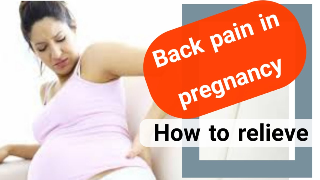 Back pain during pregnancy Causes How To Relieve Naturally YouTube back-pain-during-pregnancy-causes-how-to-relieve-naturally-youtube