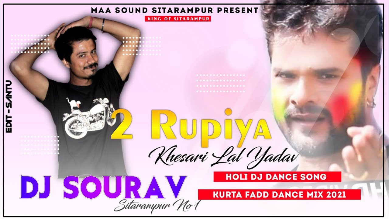 Dui Rupaiyan//Khesari Lal New Dj Song// Full2 Kachra Dance Mix//Dj ...