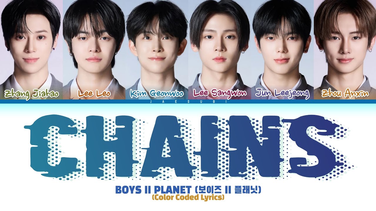 BOYS II PLANET Chains Lyrics (Color Coded Lyrics) - YouTube