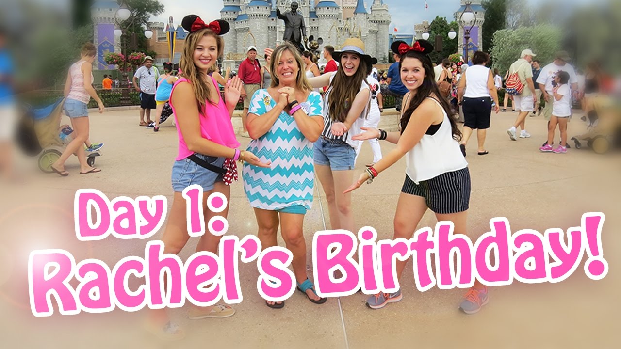 Day 1: Rachels' Birthday! - YouTube