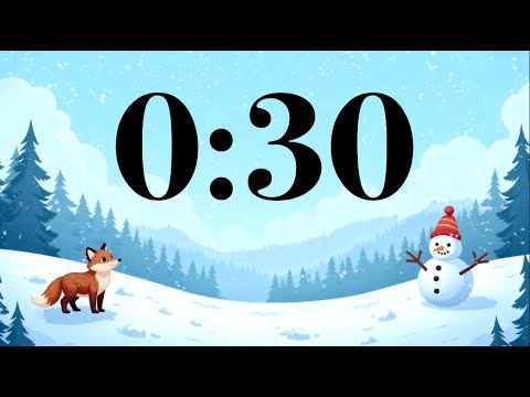 30 Second Winter Snow Timer ❄️ Cute Fox & Snowman, Fun Piano & Guitar Music | Classroom Study Focus