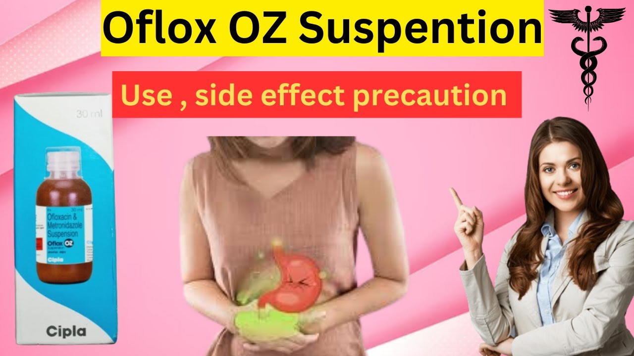 Oflox - OZ syrup use in hindi || Ofloxacin & Metronidazole suspention ...