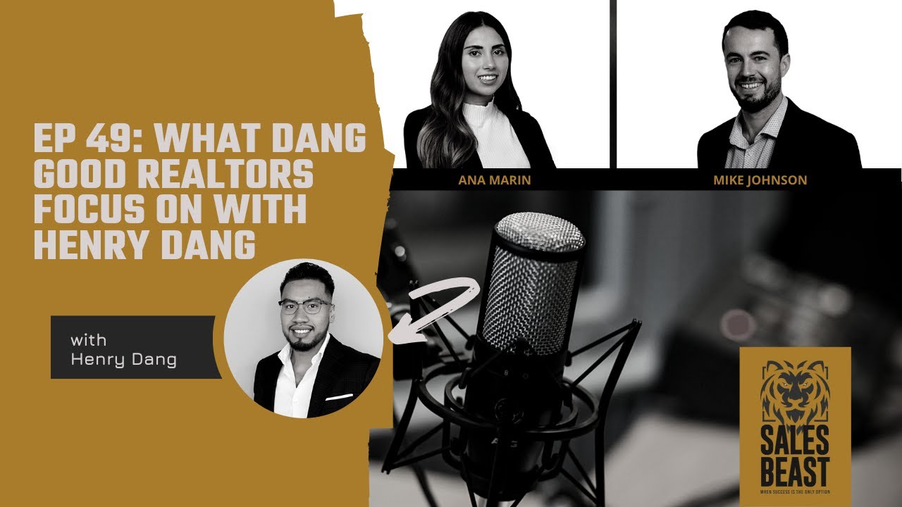 Ep 49 - What Dang Good Realtors focus on with Henry Dang - YouTube
