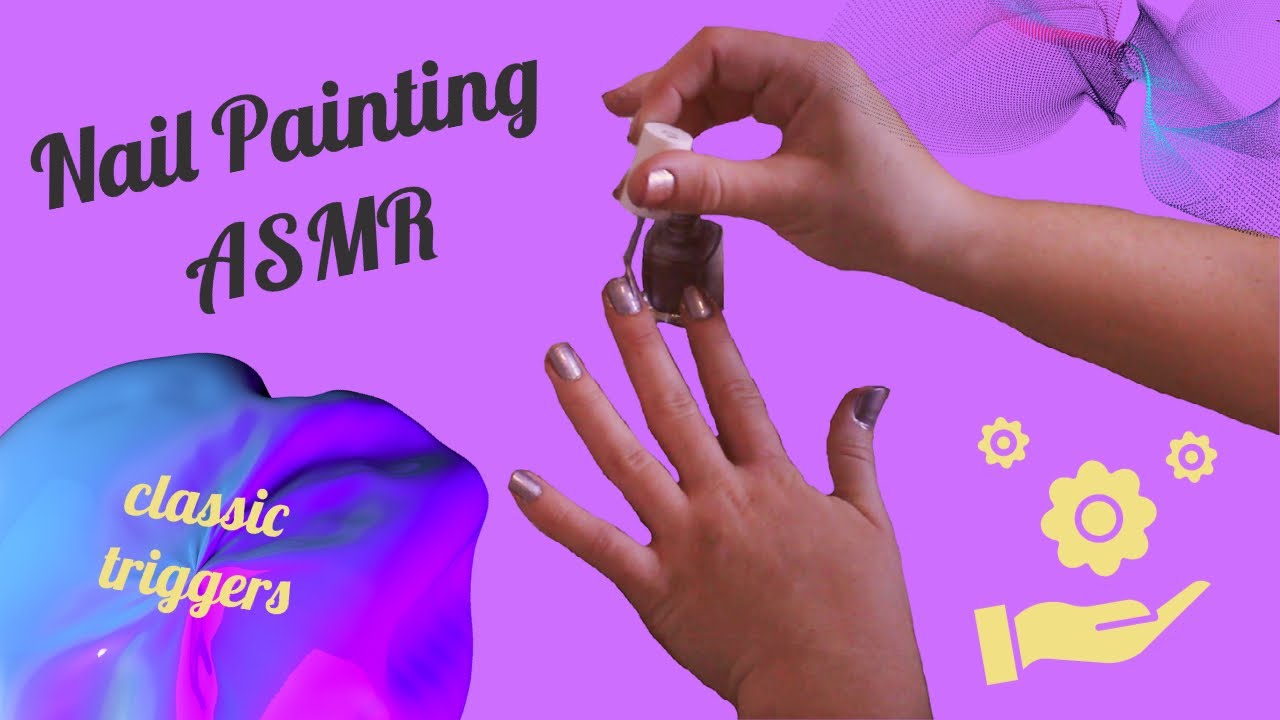 ASMR 💅 Nail Painting 💅 with Gentle Rambling (Whispered, Soft Spoken ...