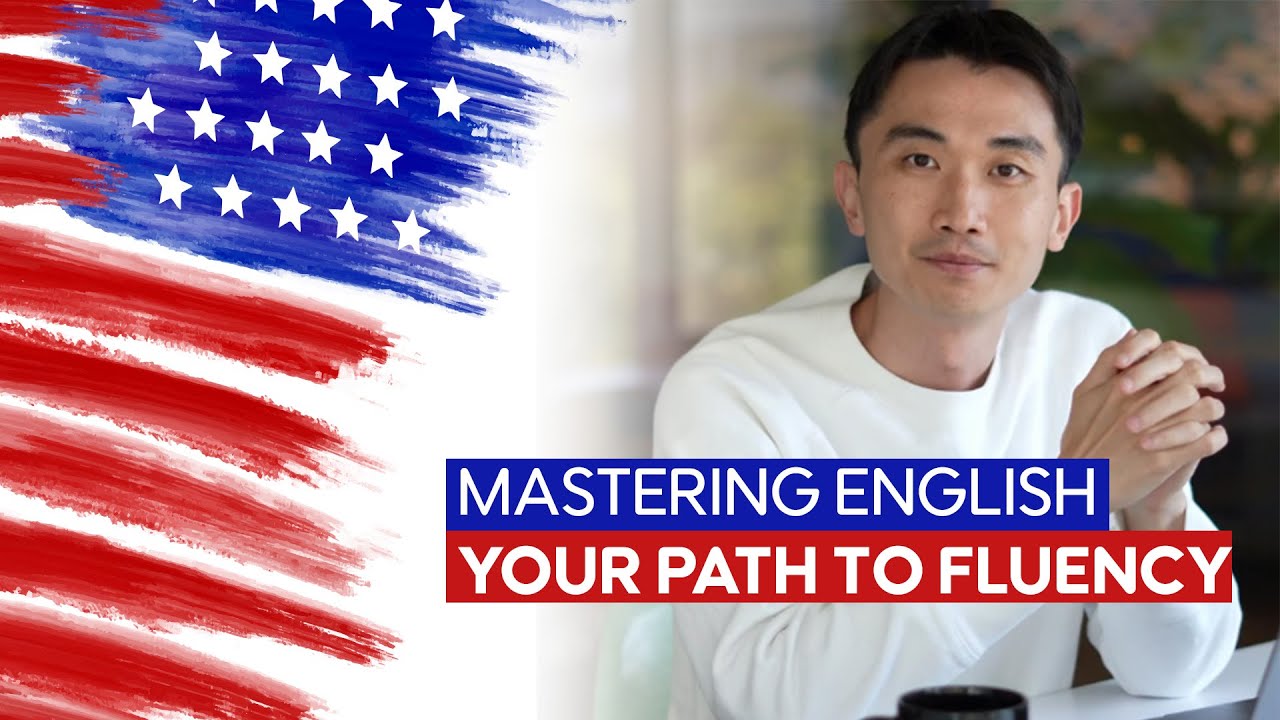 Mastering English Your Path to Fluency - YouTube