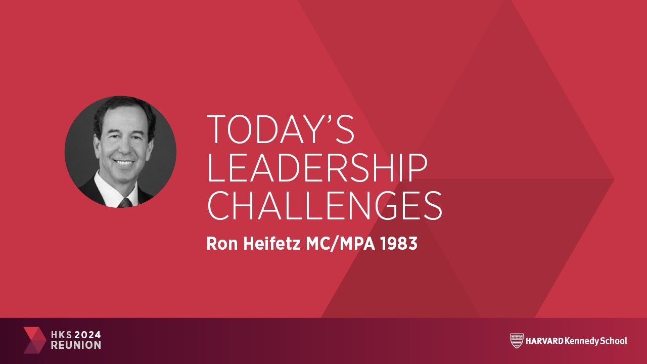 HKS Reunion 2024 | Opening Keynote | Today’s Leadership Challenges ...
