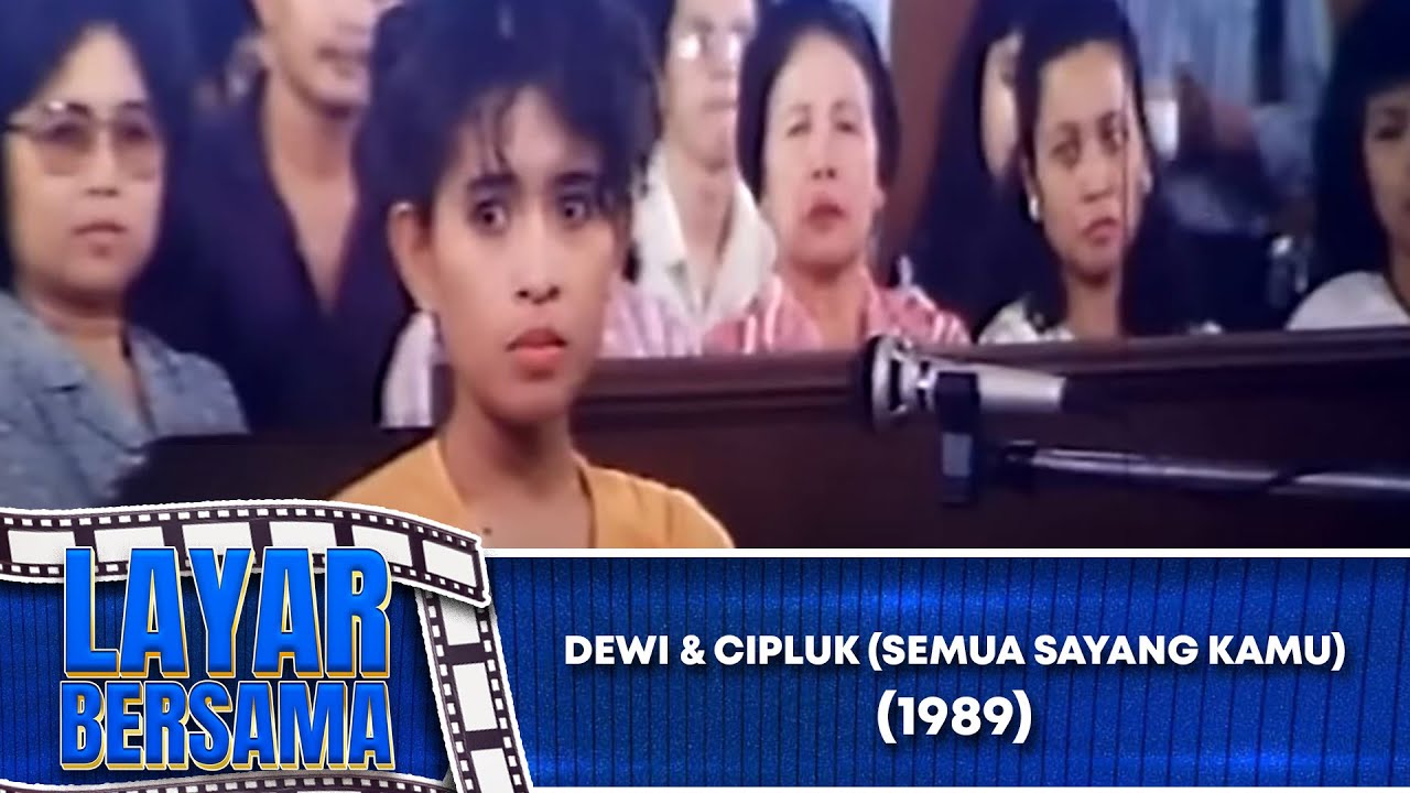DEWI & CIPLUK SEMUA SAYANG KAMU - FULL MOVIE - NENO WARISMAN, NANI WIDJAJA | LAYAR BERSAMA - YouTube