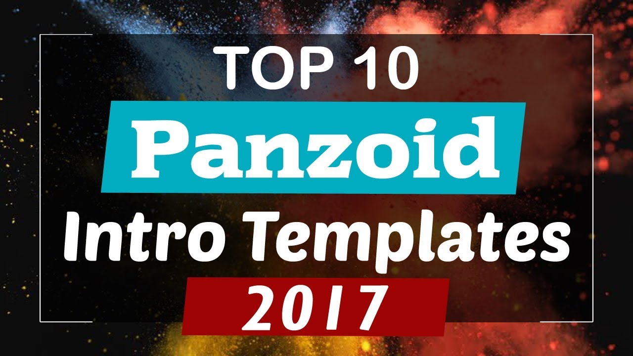 Top 10 Free Intro Templates 2017 Panzoid Download - YouTube