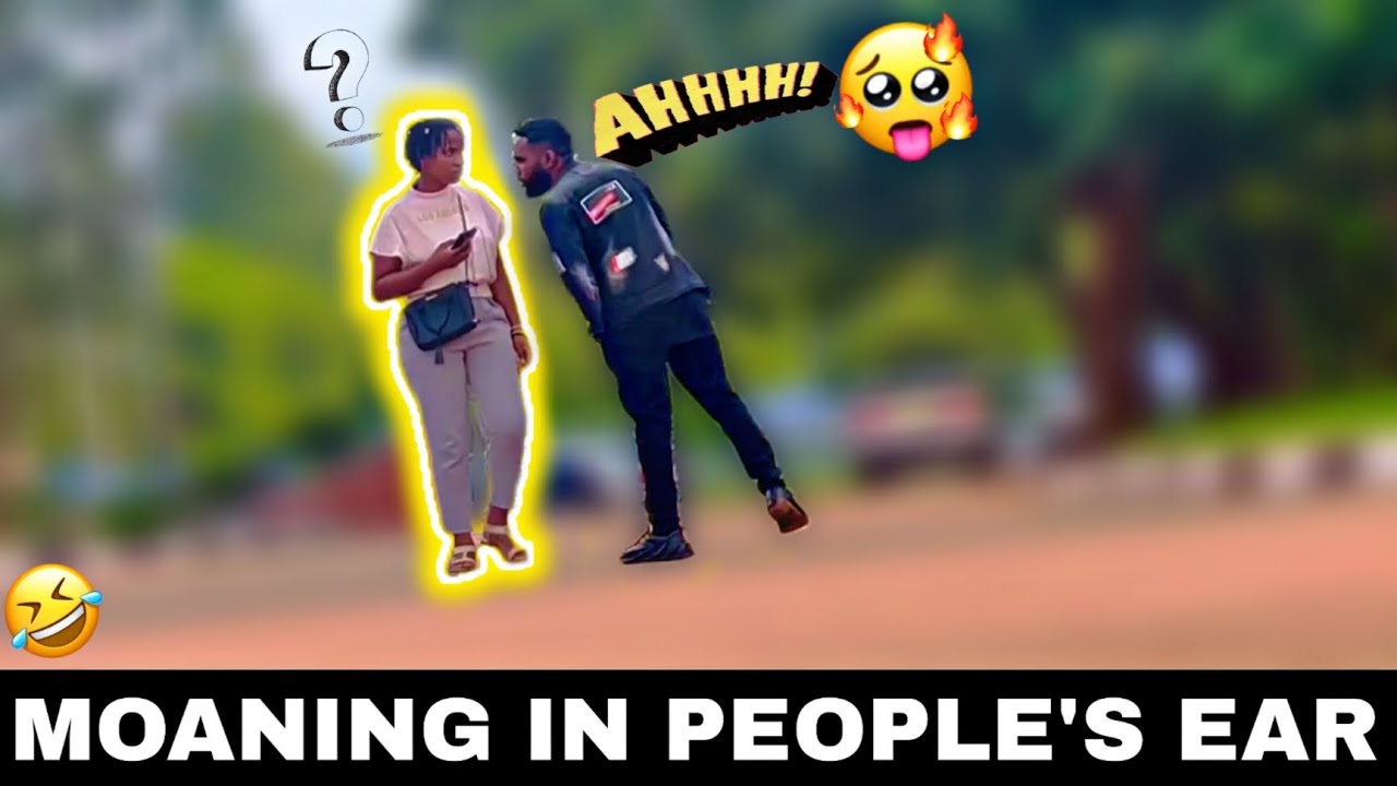 Moaning In People's Ears Prank |🗣️💦🤣 | Prank In Rwanda (MUST WATCH ...