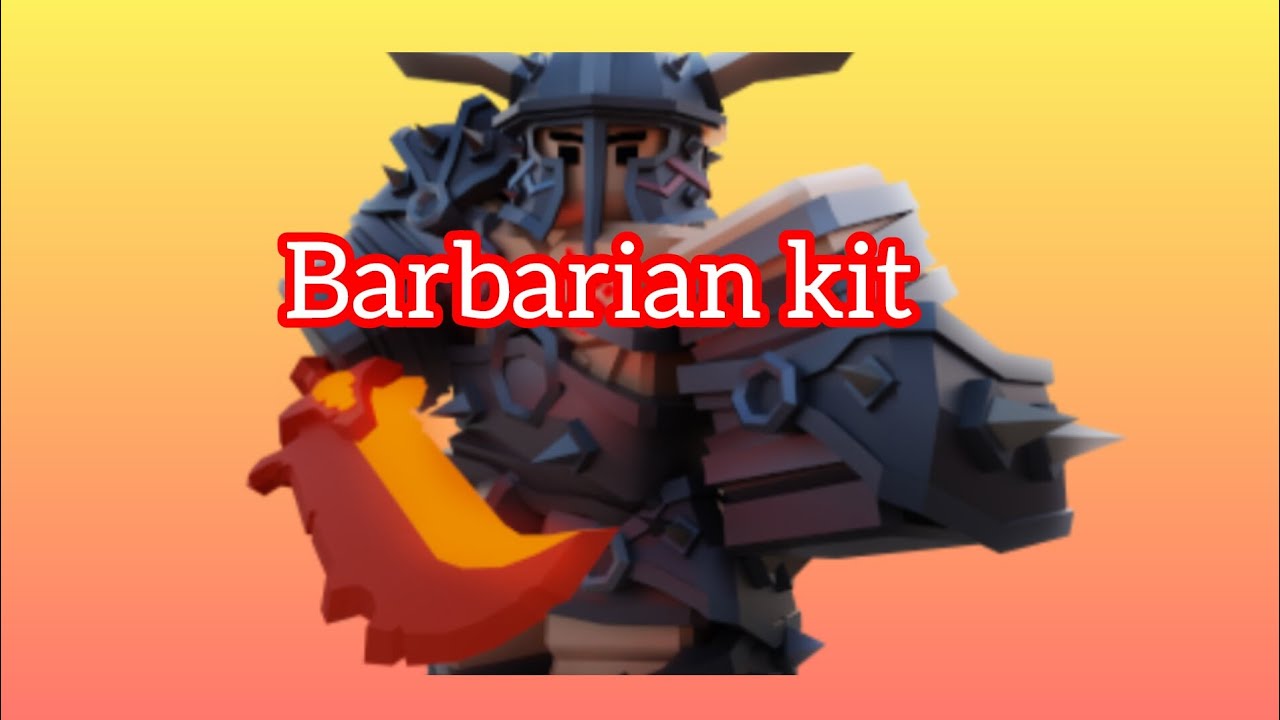 Using barbarian kit - YouTube