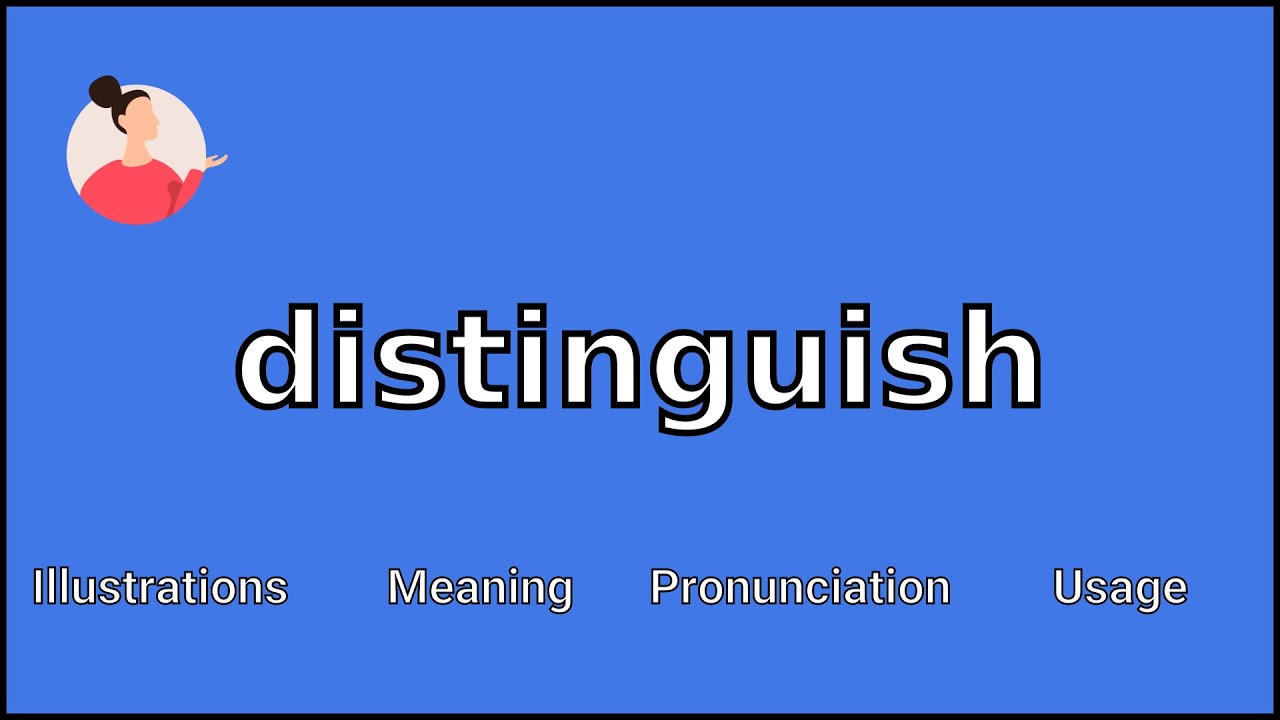 DISTINGUISH Meaning And Pronunciation YouTube