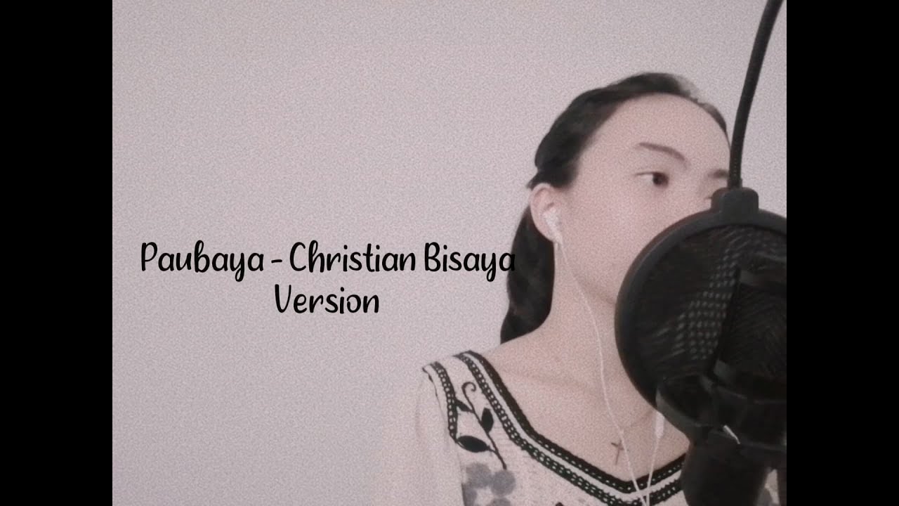 Paubaya - by Moira | Bisaya Christian Version | Steffie Ann Montejo ...
