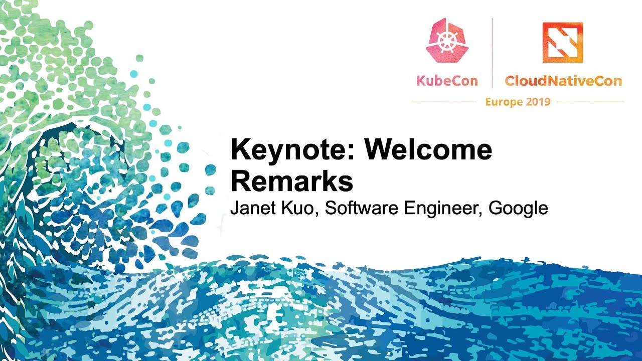 Keynote: Welcome Remarks - Janet Kuo, Software Engineer, Google - YouTube