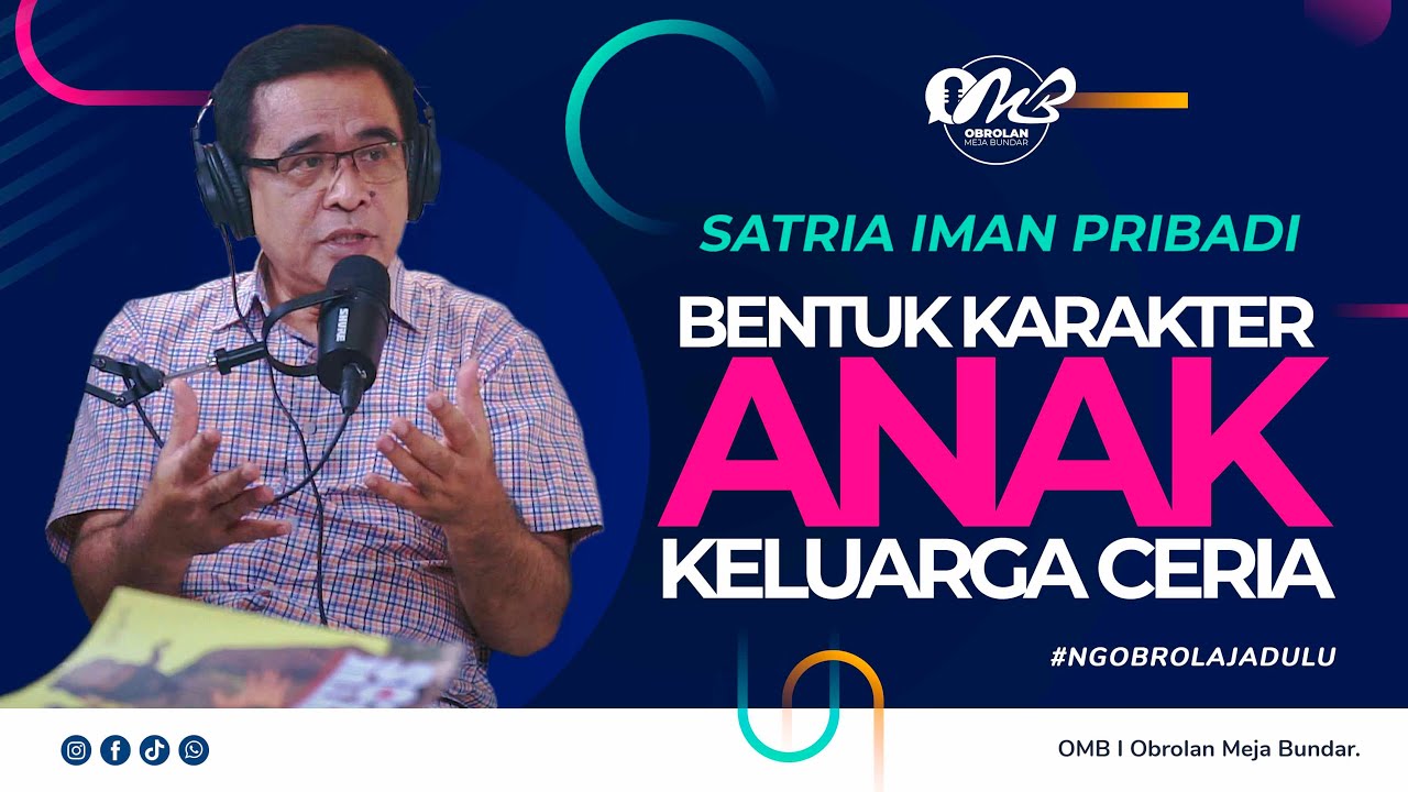 KELUARGA CERIA | SATRIA IMAN PRIBADI - ORANGTUA DAN SEKOLAH HARUS ...