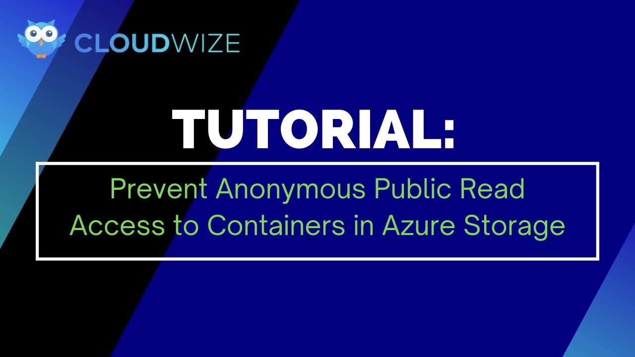 Prevent anonymous public read access to containers in Azure Storage ...