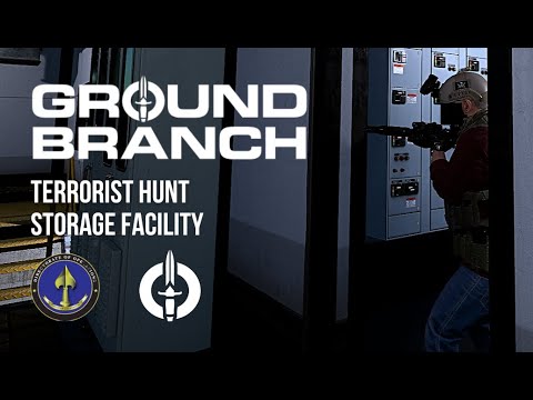 GROUND BRANCH STORAGE FACILITY TERRORIST HUNT OPERATION - YouTube