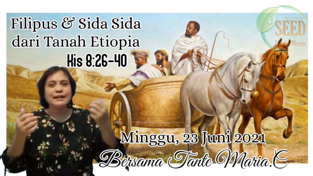 Filipus dan Sida² dari Tanah Etiopia - YouTube