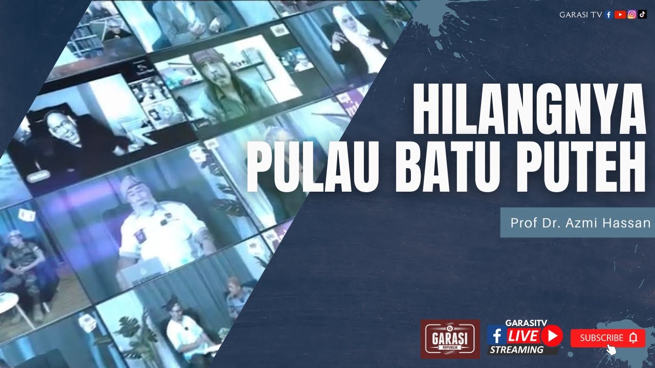 Hilangnya "Pulau" BATU PUTEH bersama Prof Dr. Azmi Hassan - YouTube