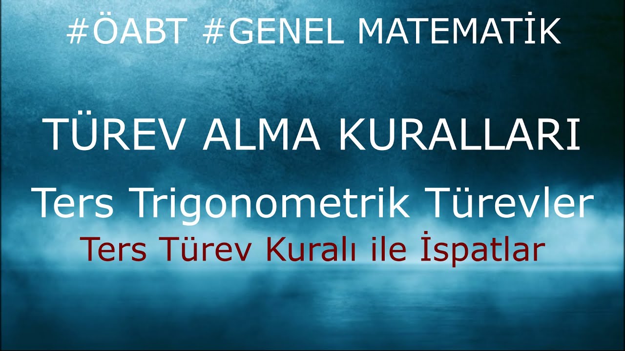 Türev Alma, Bütün Ters Trigonometrik Fonksiyonların Ters Türev Kuralı ...