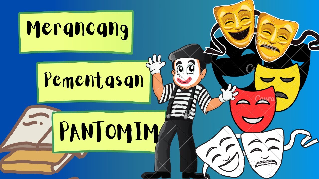 MERANCANG PEMENTASAN PANTOMIM || SENI BUDAYA KELAS 8 SEMESTER GENAP ...