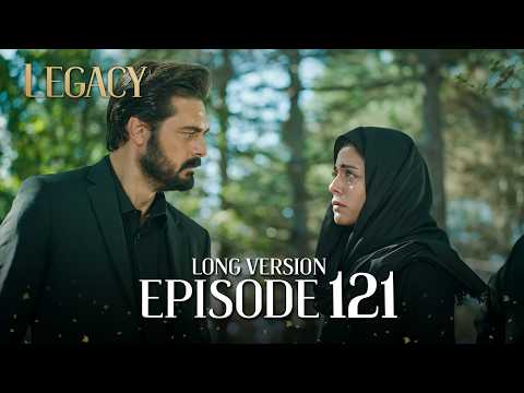 Legacy Long Episode 121 | Emanet 121. Uzun Bölüm