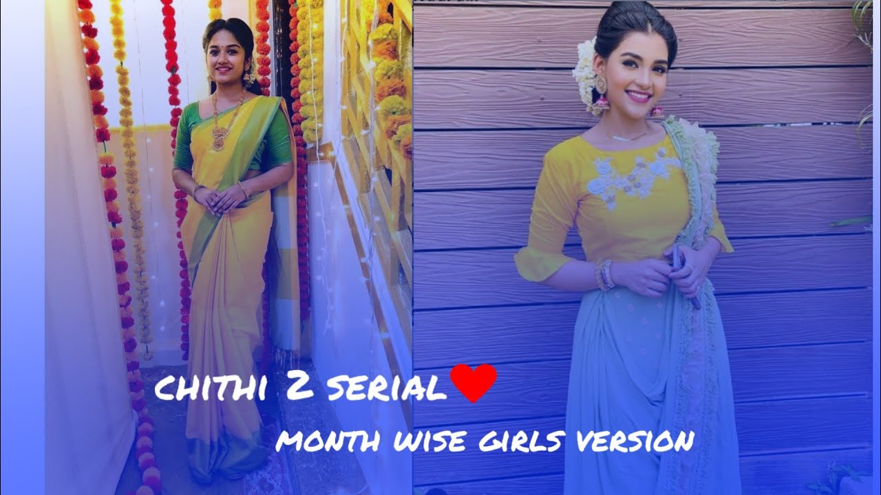 chithi 2 serial ️ actress month wise 😍with girls version 😍 - YouTube