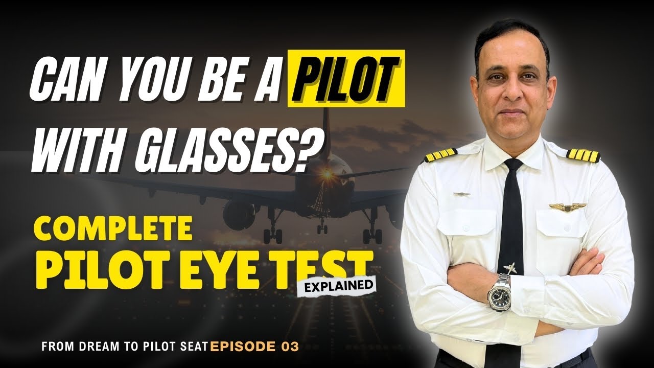 Can You Become a Pilot With Glasses? Complete Pilot Eye Test Process ...