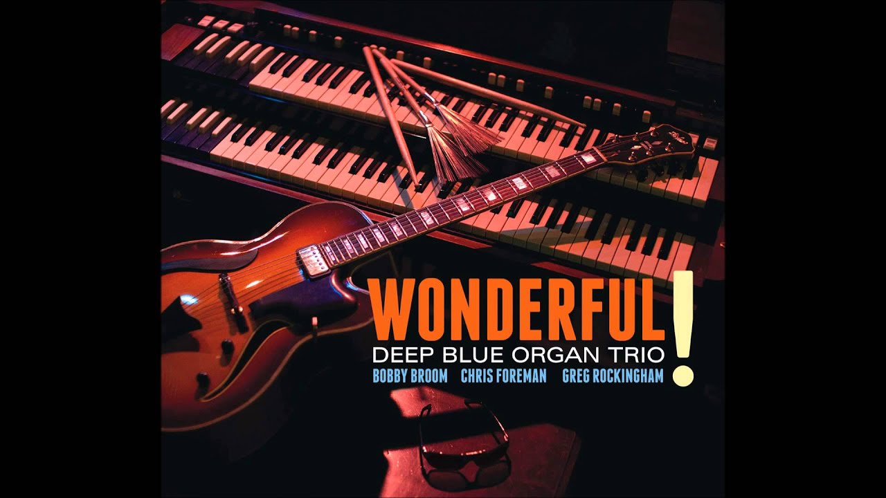 Deep Blue Organ Trio - "As" (Stevie Wonder jazz cover) - YouTube