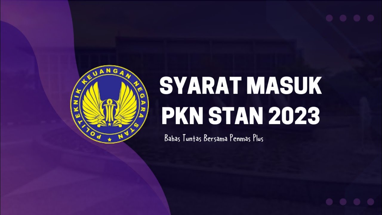 Syarat Pendaftaran PKN STAN 2023 #Seri45 - YouTube