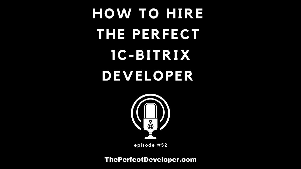 How To Hire The Perfect 1C-Bitrix Developer - YouTube