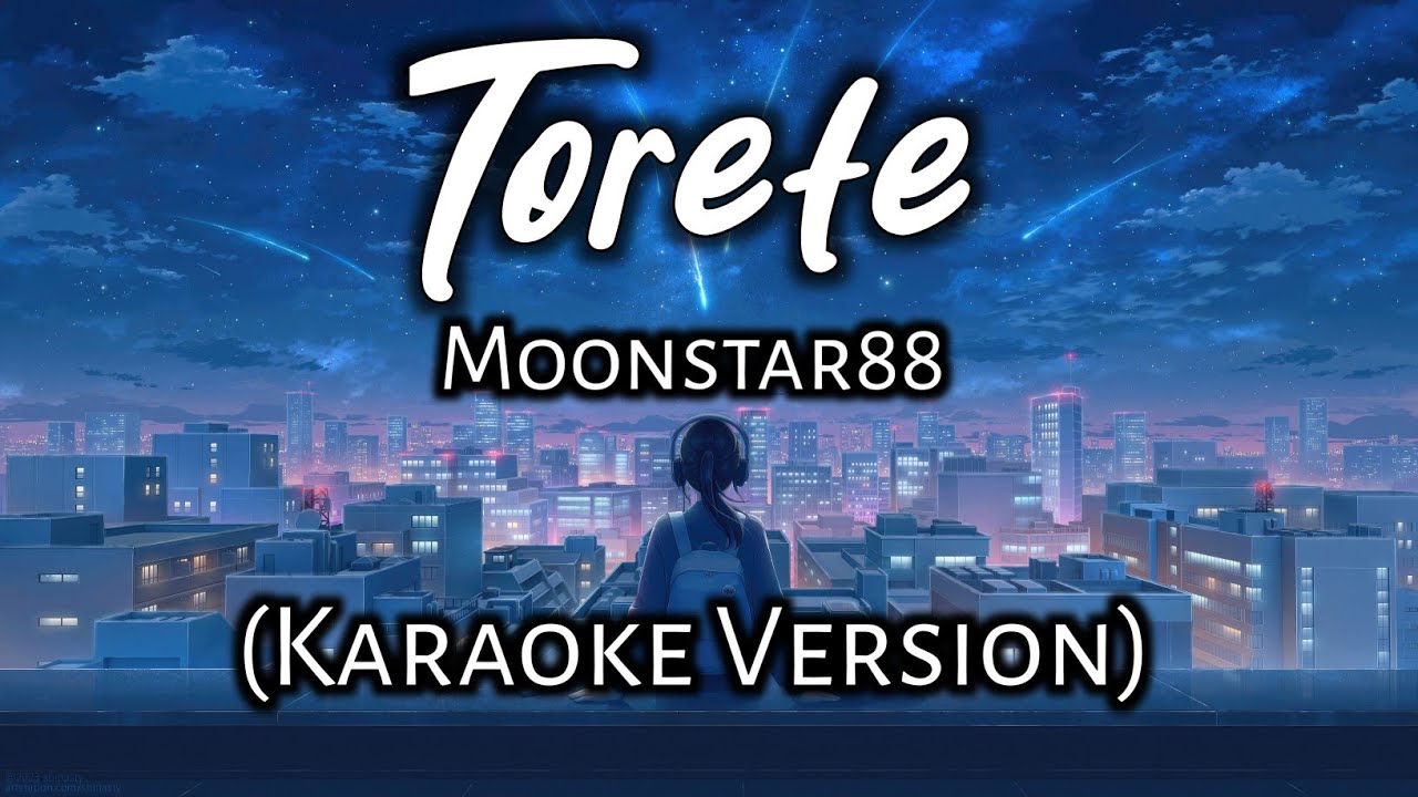Torete - Moonstar88 (Karaoke Version) - YouTube