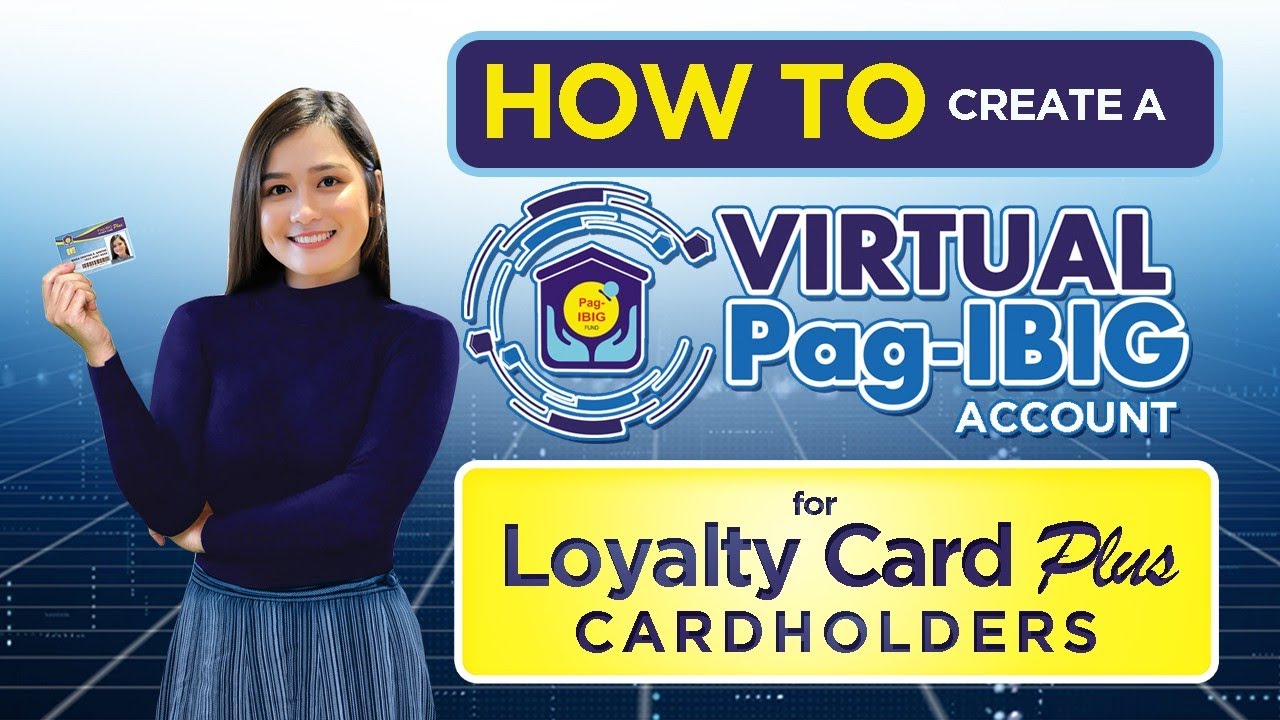 For Loyalty Card Plus holders: How to Create a Virtual Pag-IBIG Account ...