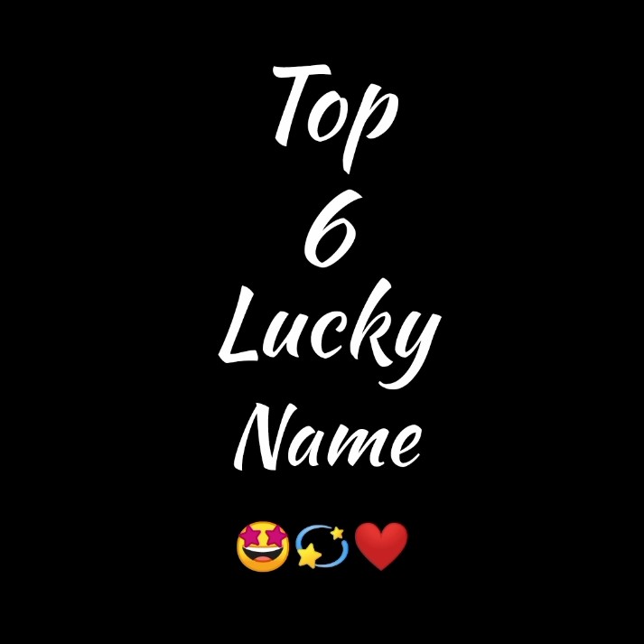 Top 6 Lucky Names😍💫 /#shorts #youtubeshorts #rajabfamily#trending - YouTube