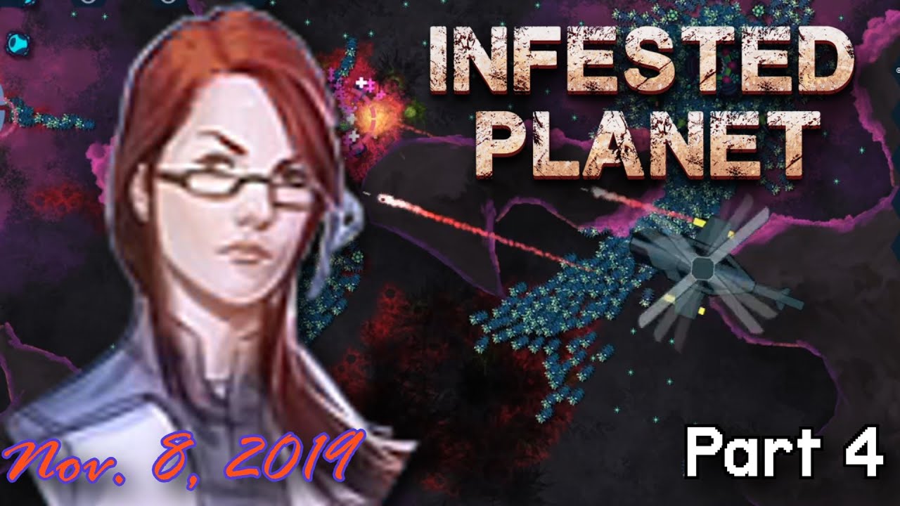 Infested Planet (Part 4) || Lord Coucha Live! || [Nov.8, 2019] - YouTube