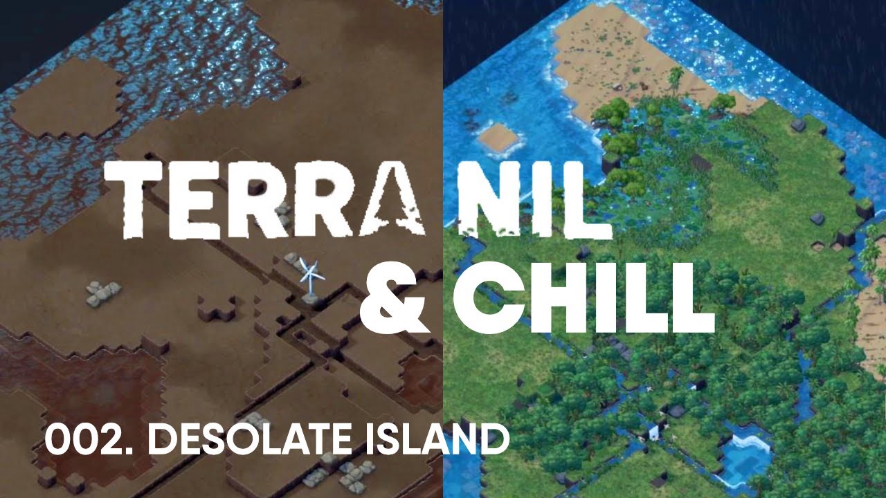 [NO COMMENTARY] Terra Nil & Chill 002 - Desolate Island - YouTube