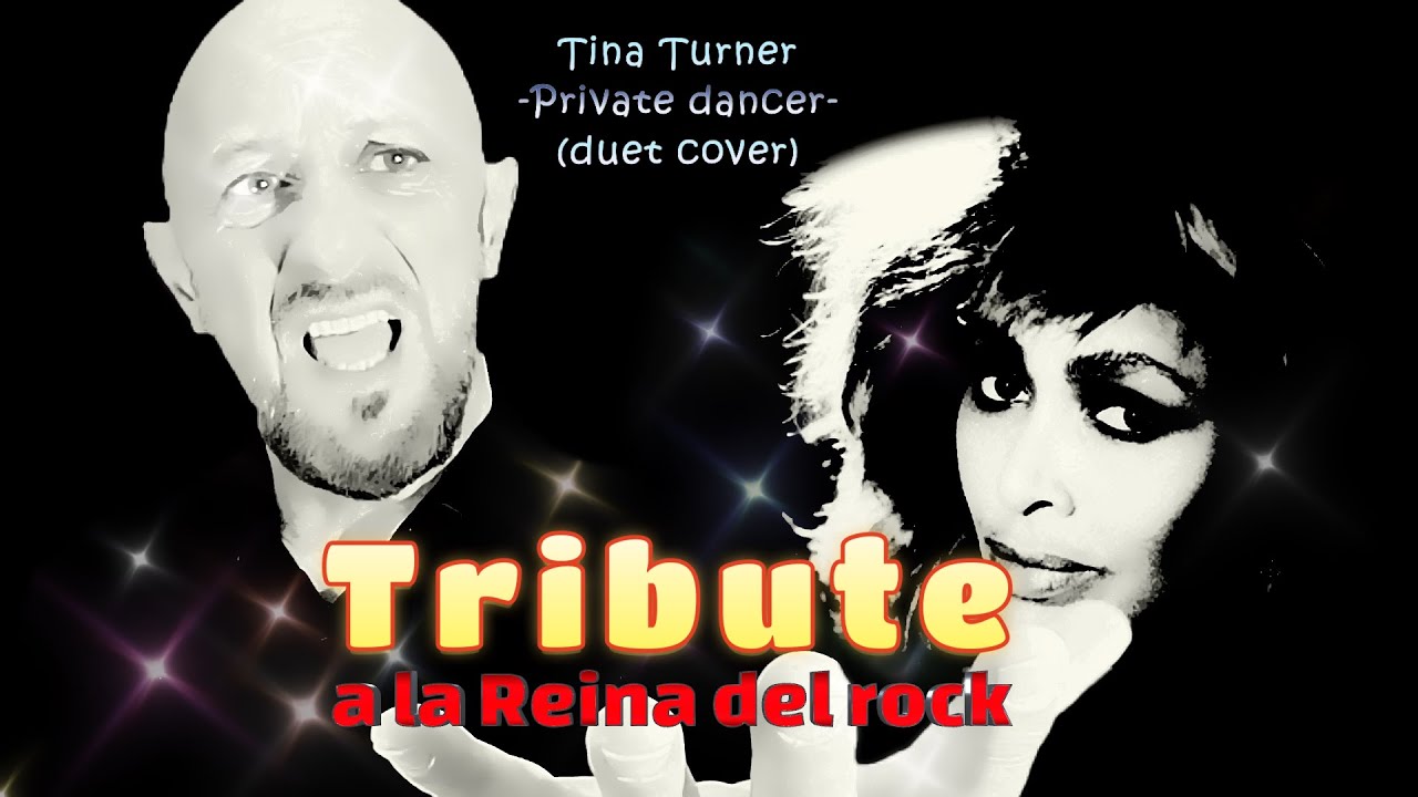 Tina Turner - Private Dancer - TRIBUTE (duet cover) !! 👑 - YouTube
