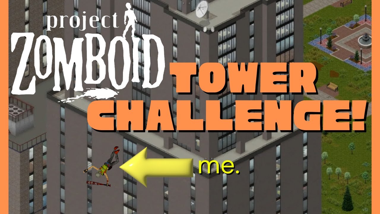 Project Zomboid B42 Tower Challenge! - YouTube