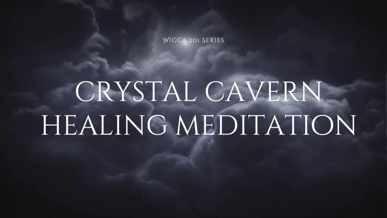 Crystal Cavern Healing Meditation #healingmeditation #witch #wicca ...