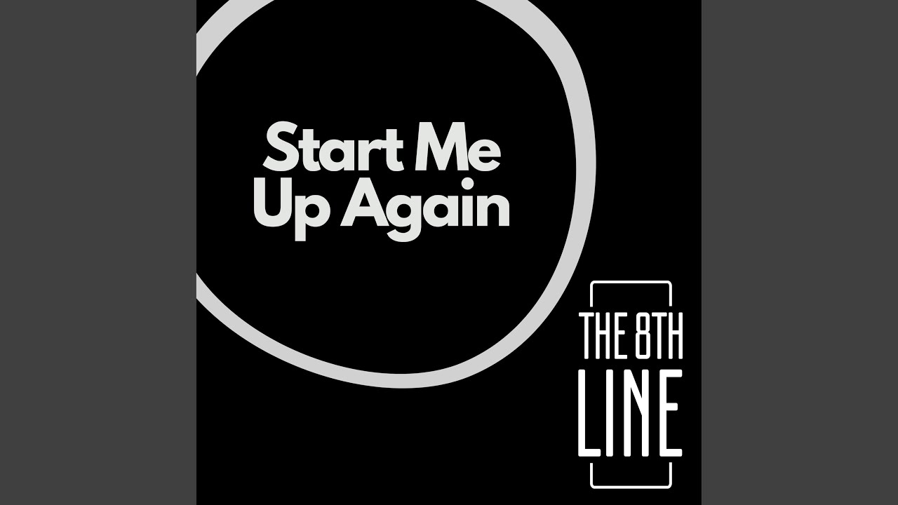 Start Me Up Again - YouTube
