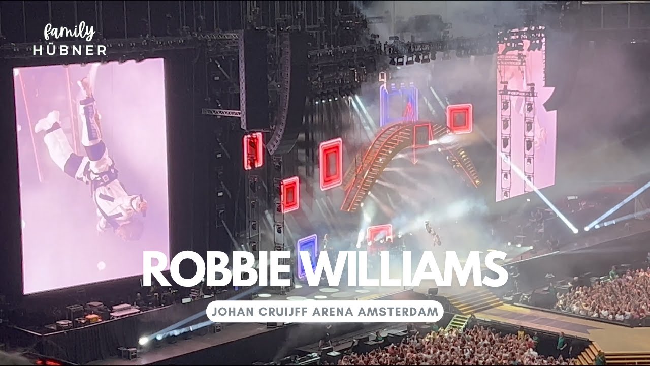 Robbie Williams - Live at Johan Cruijff Arena Amsterdam 22 June 2025 ...