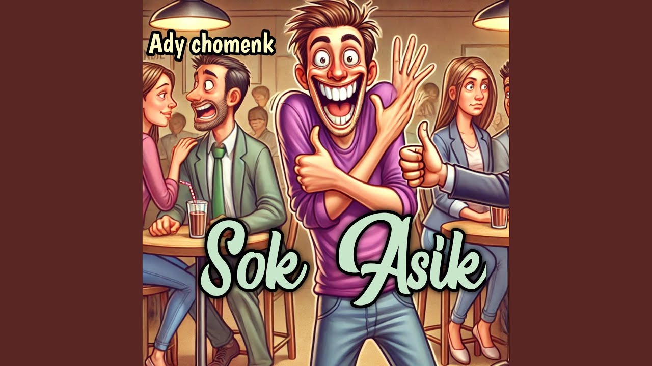Sok Asik - YouTube
